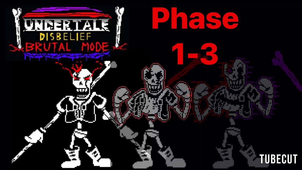 Disbelief Papyrus Brutal Mode Phase 1 3 Animation Undertale Disbelief