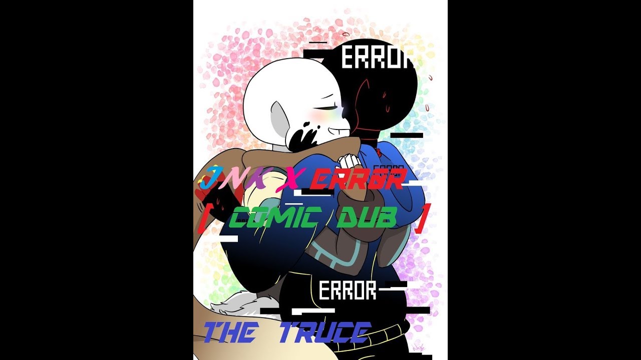 Ink X Error Comic Dub The Truce Youtube