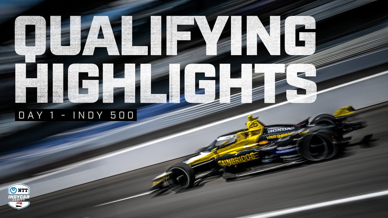 Qualifying Highlights 2024 Indianapolis 500 Day 1 Indycar Series