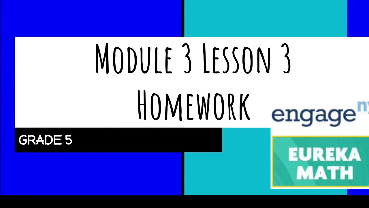 Engage Ny Eureka Math Grade 5 Module 3 Lesson 3 Homework Youtube