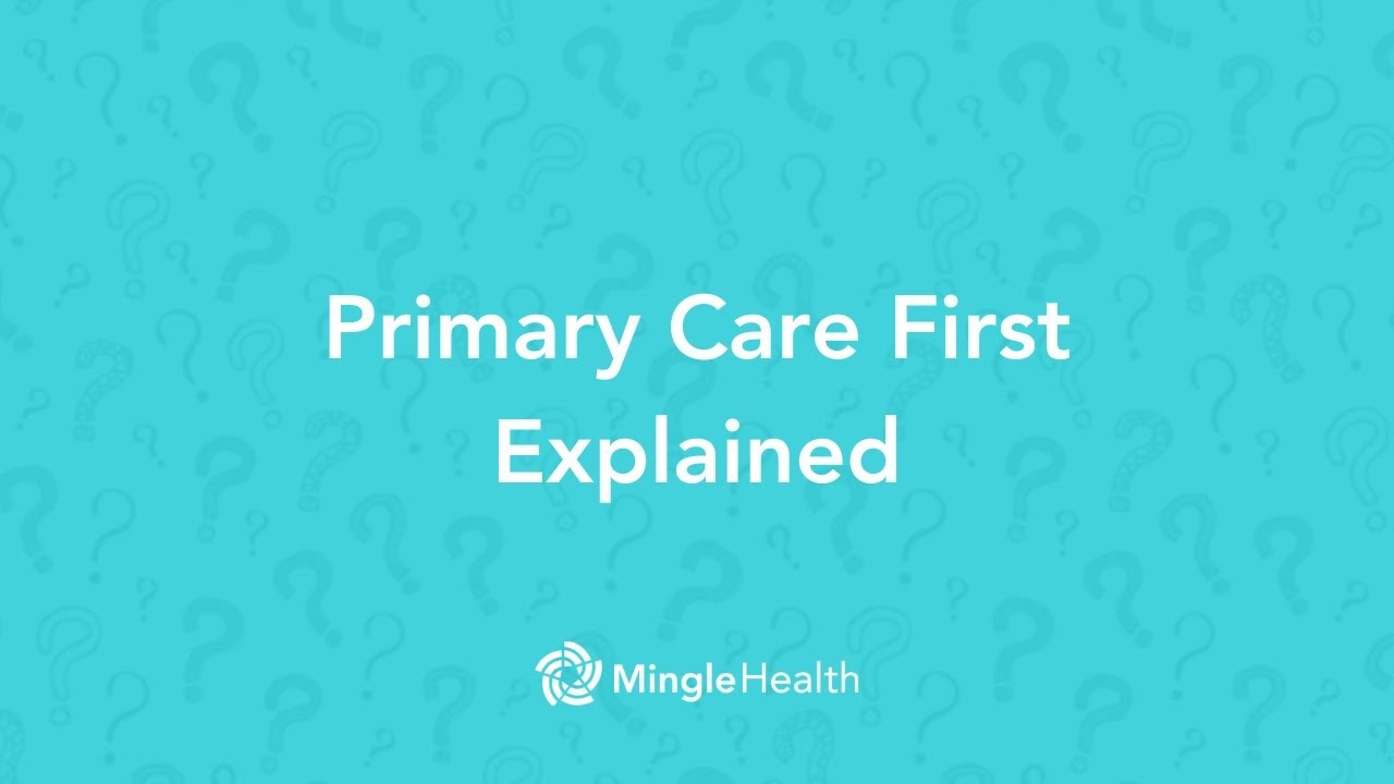 Primary Care First Pcf Explained Ask Dr Mingle Youtube