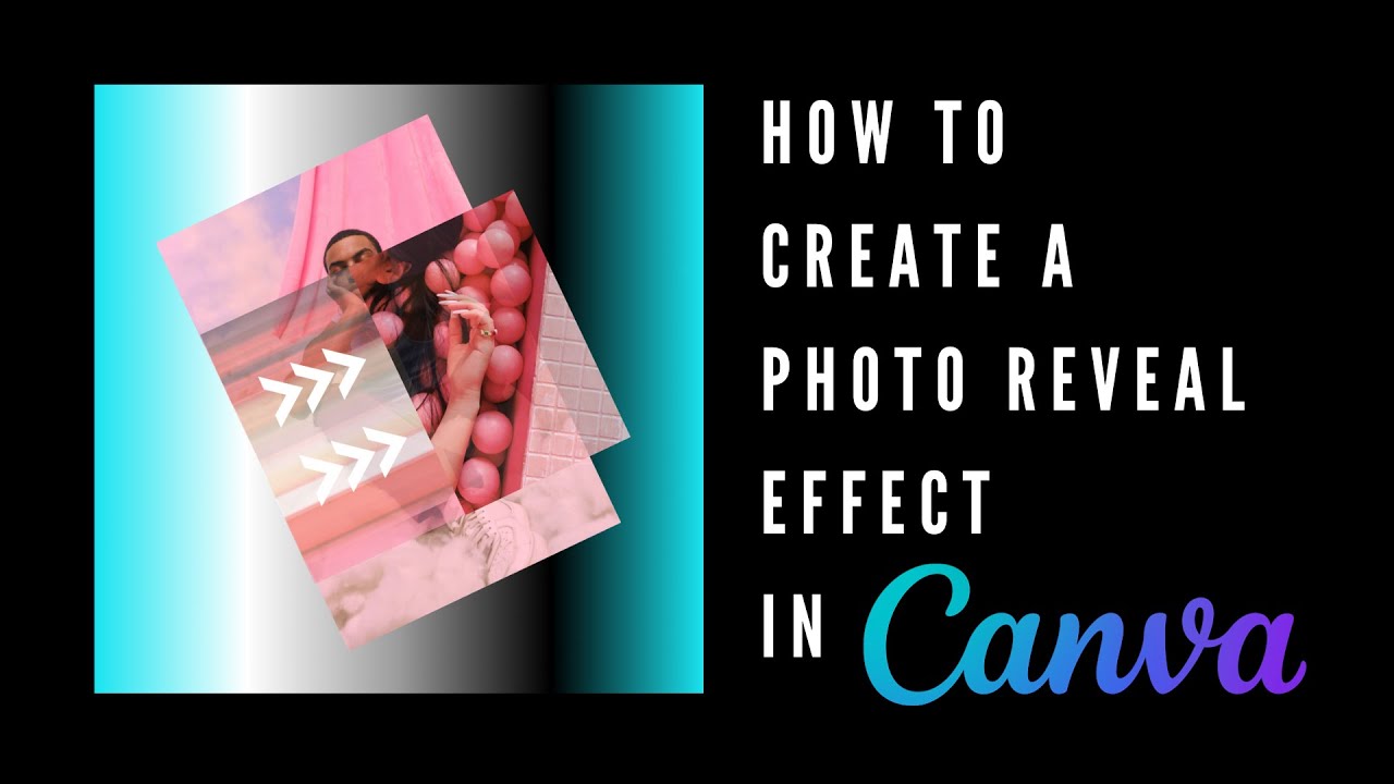How To Create A Photo Reveal Effect In Canva Youtube