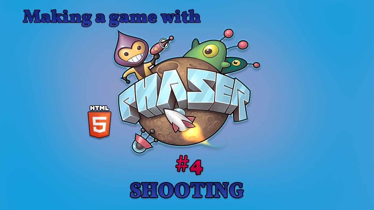 Html5 Phaser Game Tutorial 4 Shooting Youtube