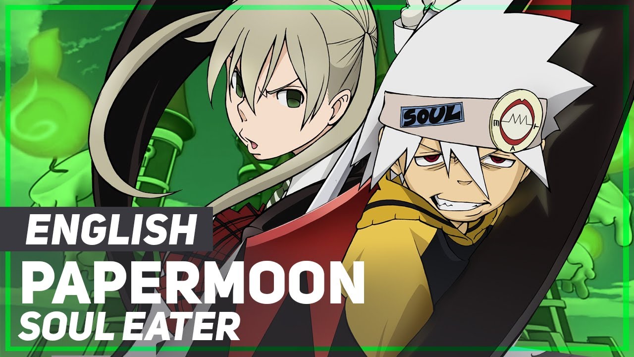 Soul Eater Papermoon Opening English Ver Amalee Dj Jo Youtube