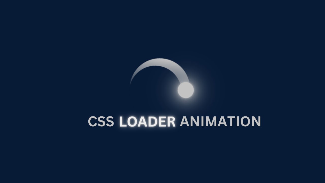 Css Loading Animation Effects Css Loader Tutorial Youtube