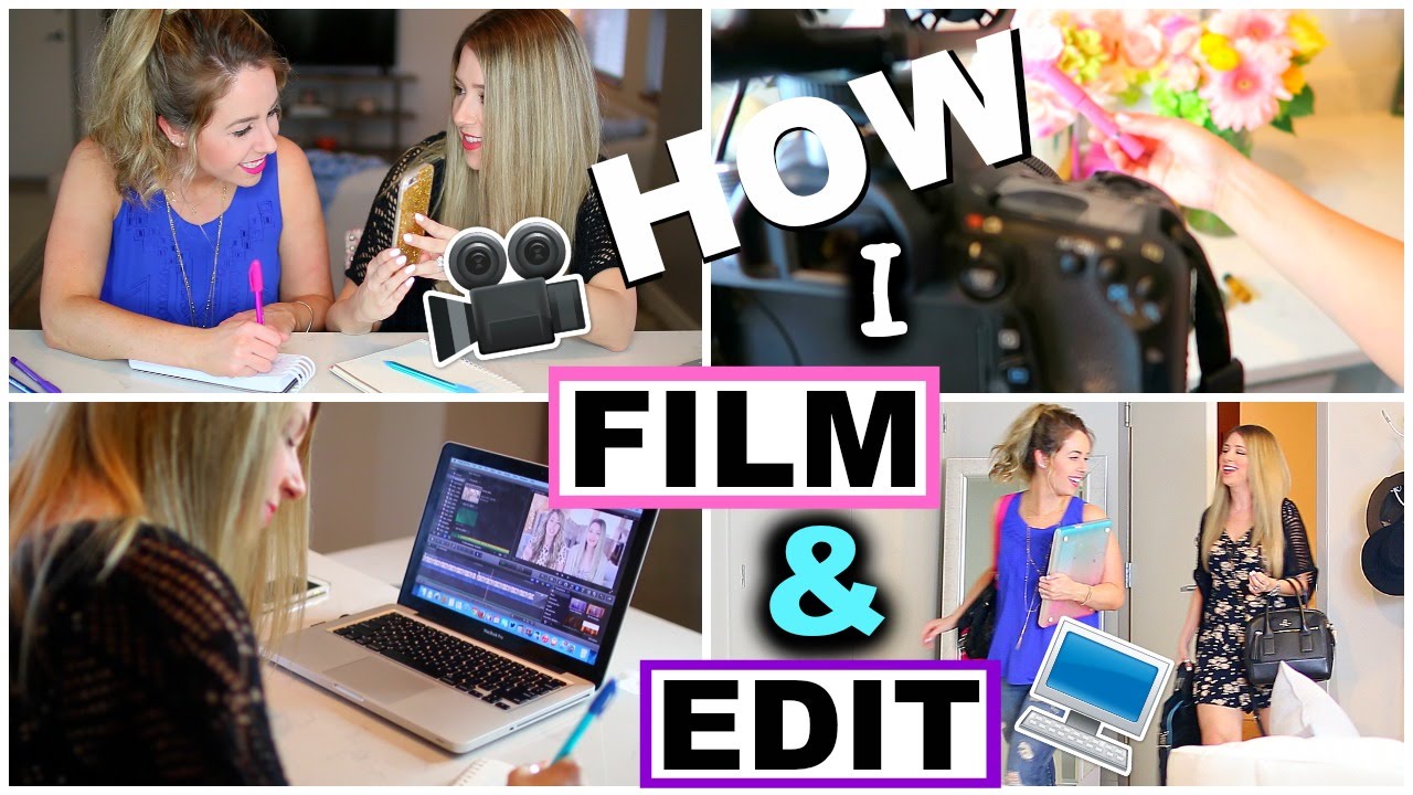 Filming Routine How I Film And Edit My Youtube Videos Youtube