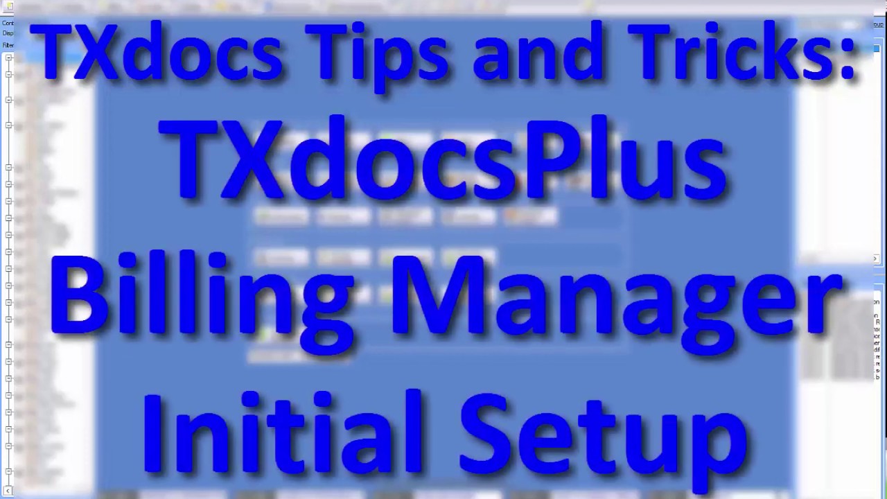 Txdocsplus Billing Manager Initial Setup Youtube