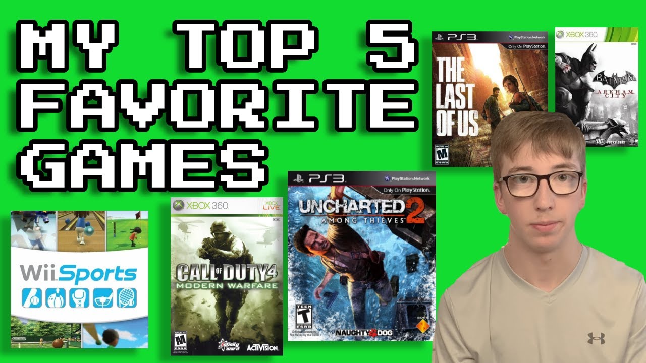 My Top 5 Favorite Games Egf Youtube