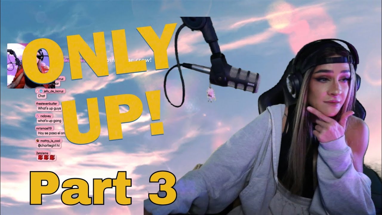 Dakota Kai Charliegirl Only Up Twitch Stream Part 3 Youtube