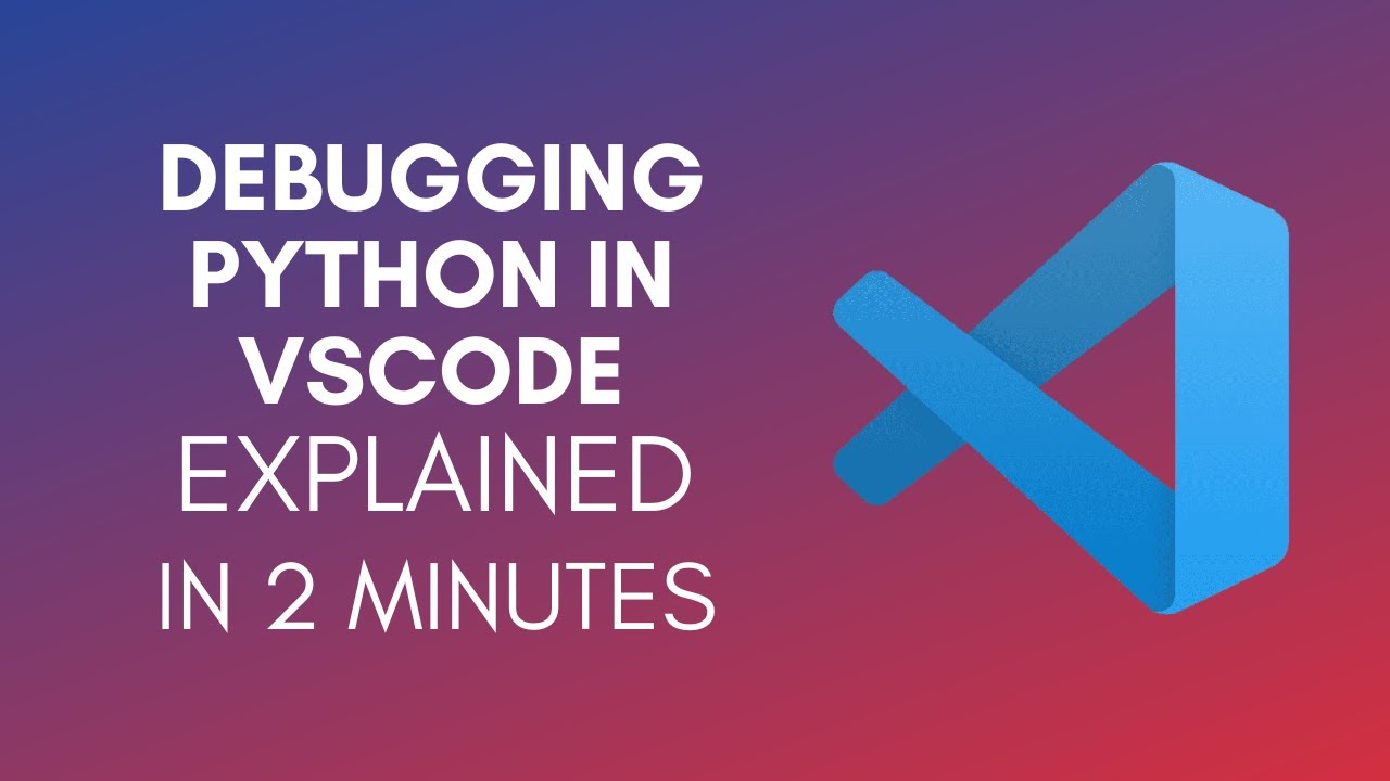 How To Debug Python Code In Visual Studio Code 2024 Youtube