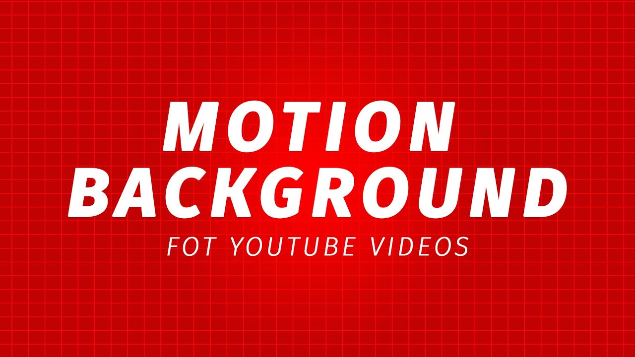 How To Create Motion Background For Youtube Videos Youtube