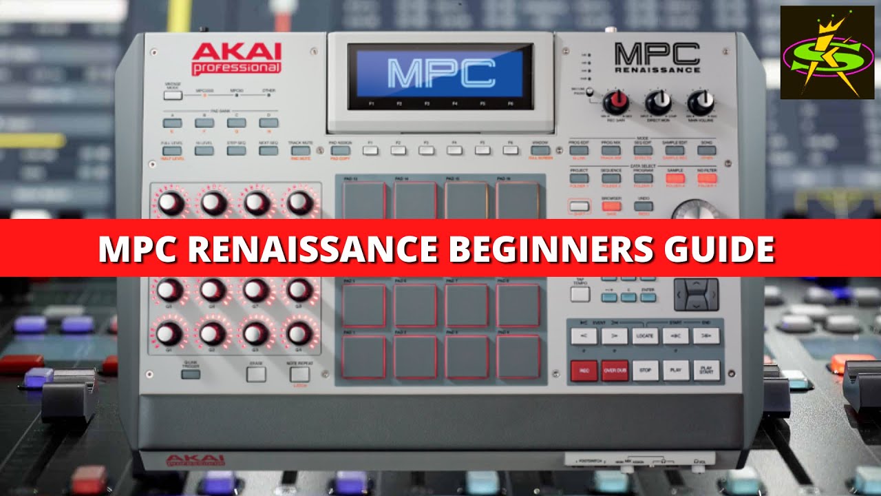 Akai Mpc Renaissance Workflow For Beginners Youtube