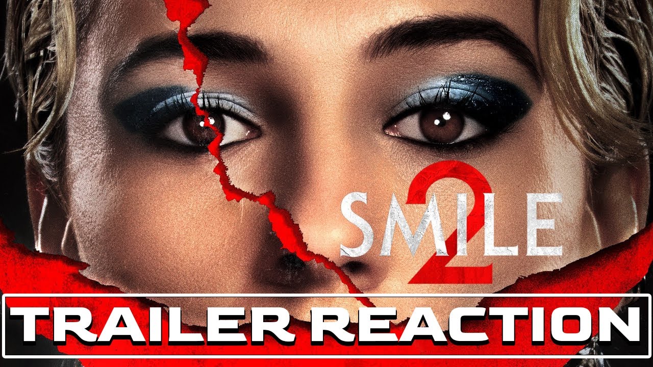 Smile 2 Trailer Reaction Youtube