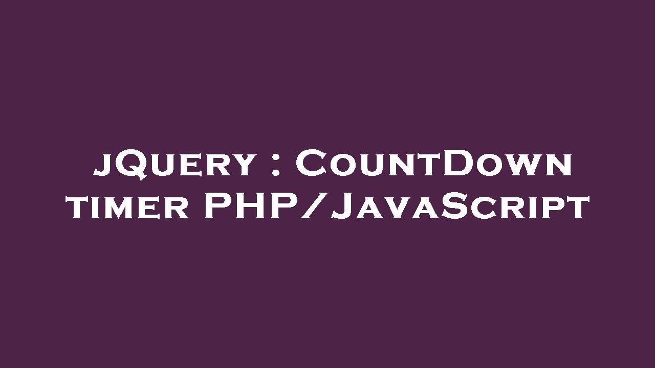 Jquery Countdown Timer Php Javascript Youtube