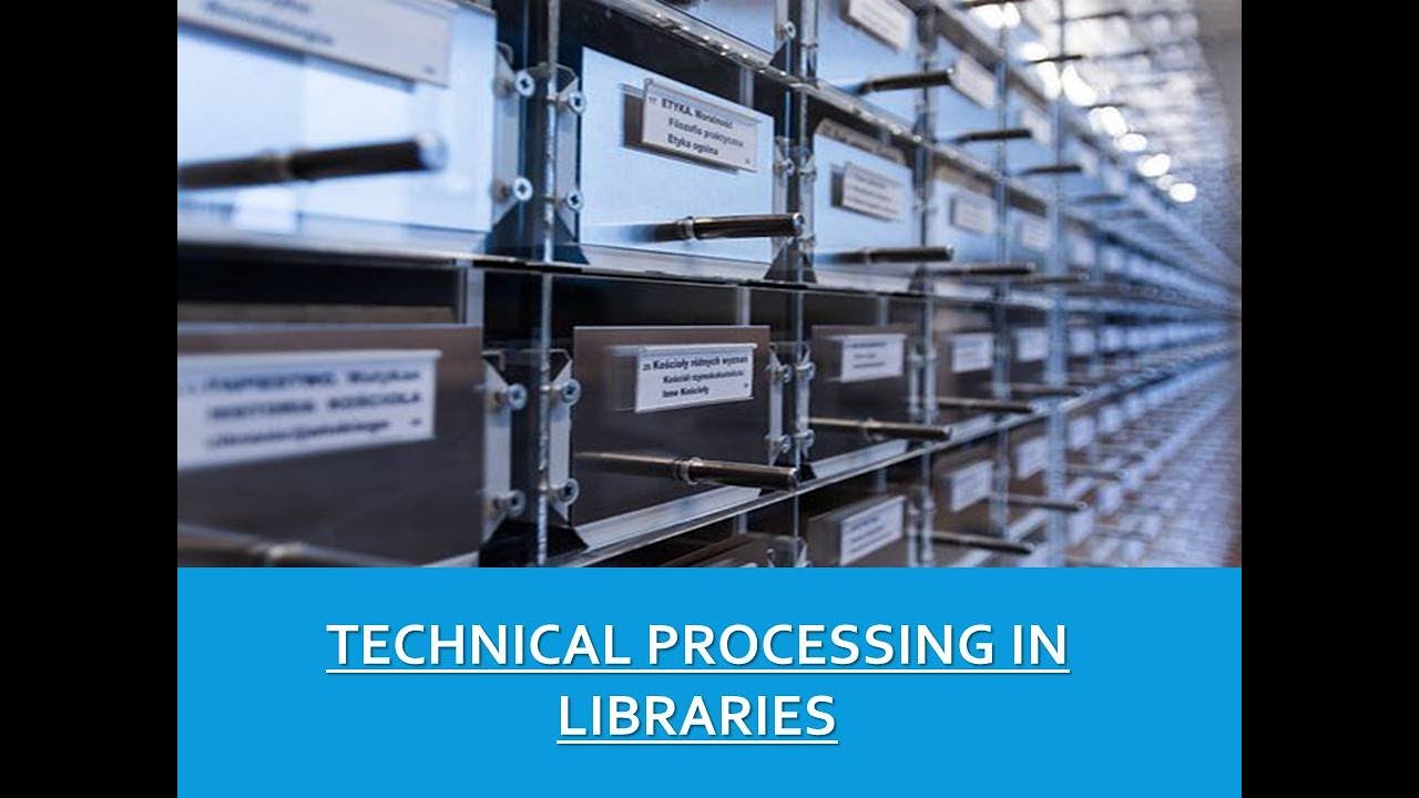 Technical Processing In Libraries Youtube