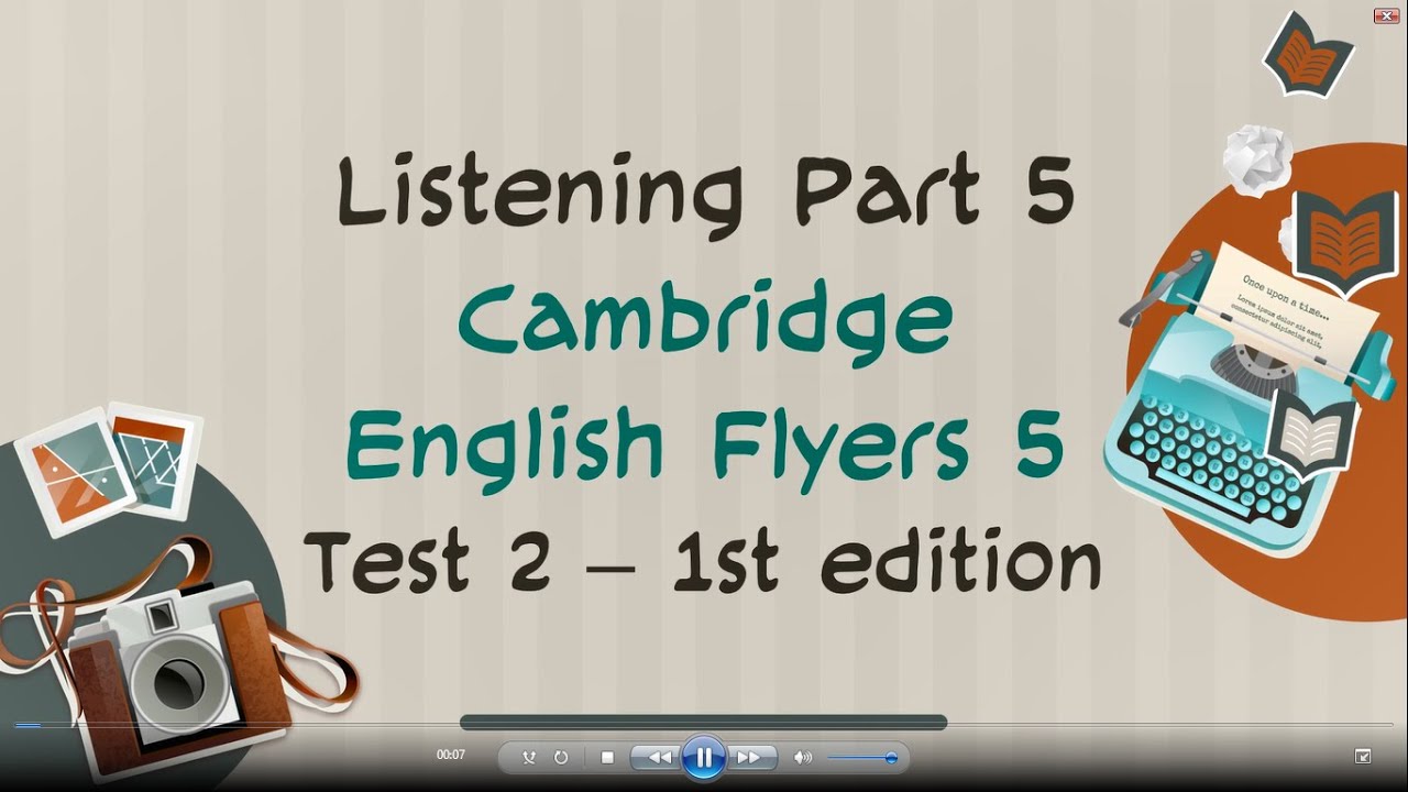 Flyers Listening Cam 5 Test 2 Part 5 1st Edition With Key