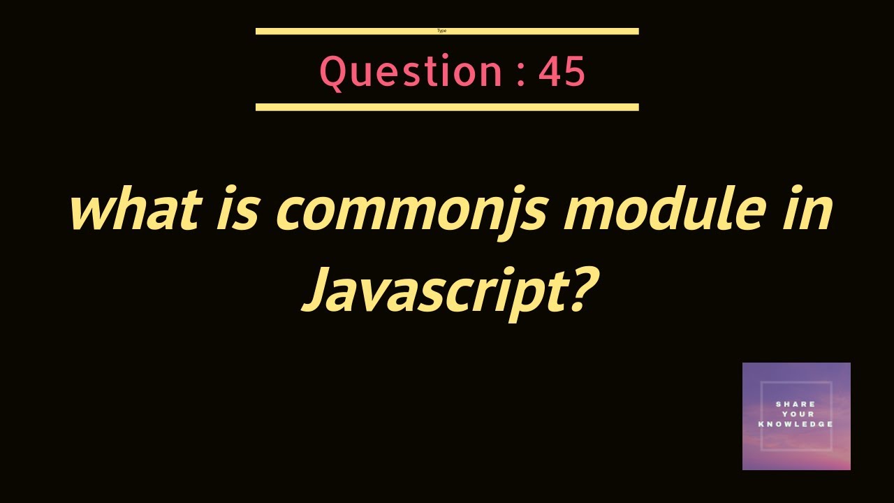 What Is Commonjs Module In Javascript Youtube