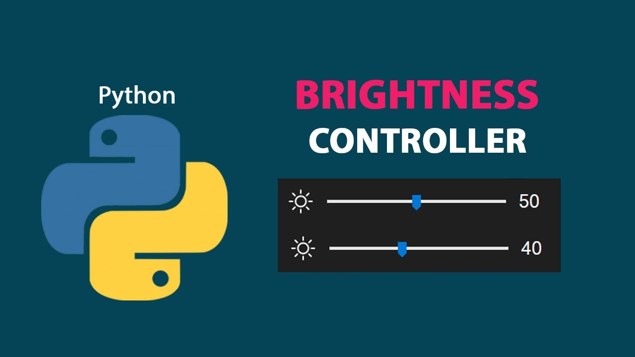 Brightness Controller Using Python Youtube