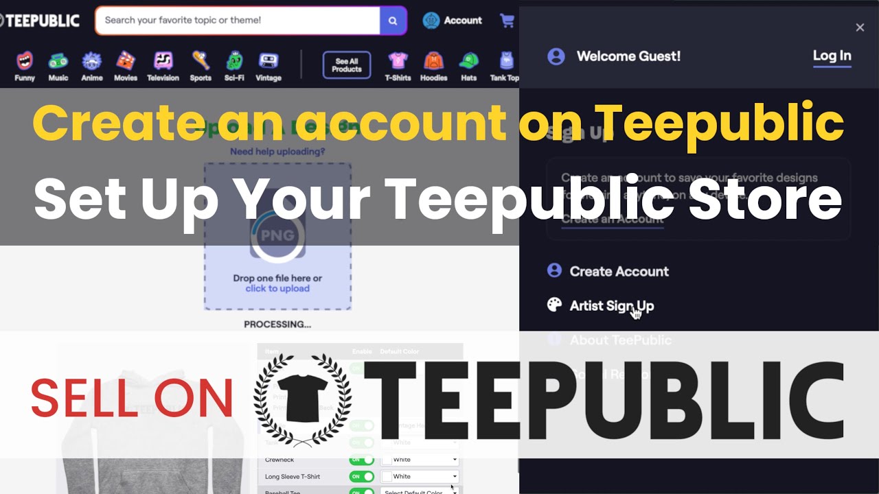 Setting Up Your Teepublic Store How To Create An Account And Upload