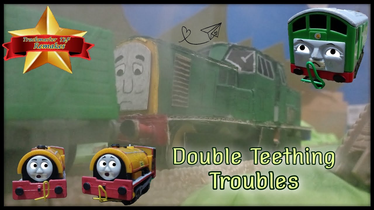 Trackmaster T F Remakes Double Teething Troubles Youtube