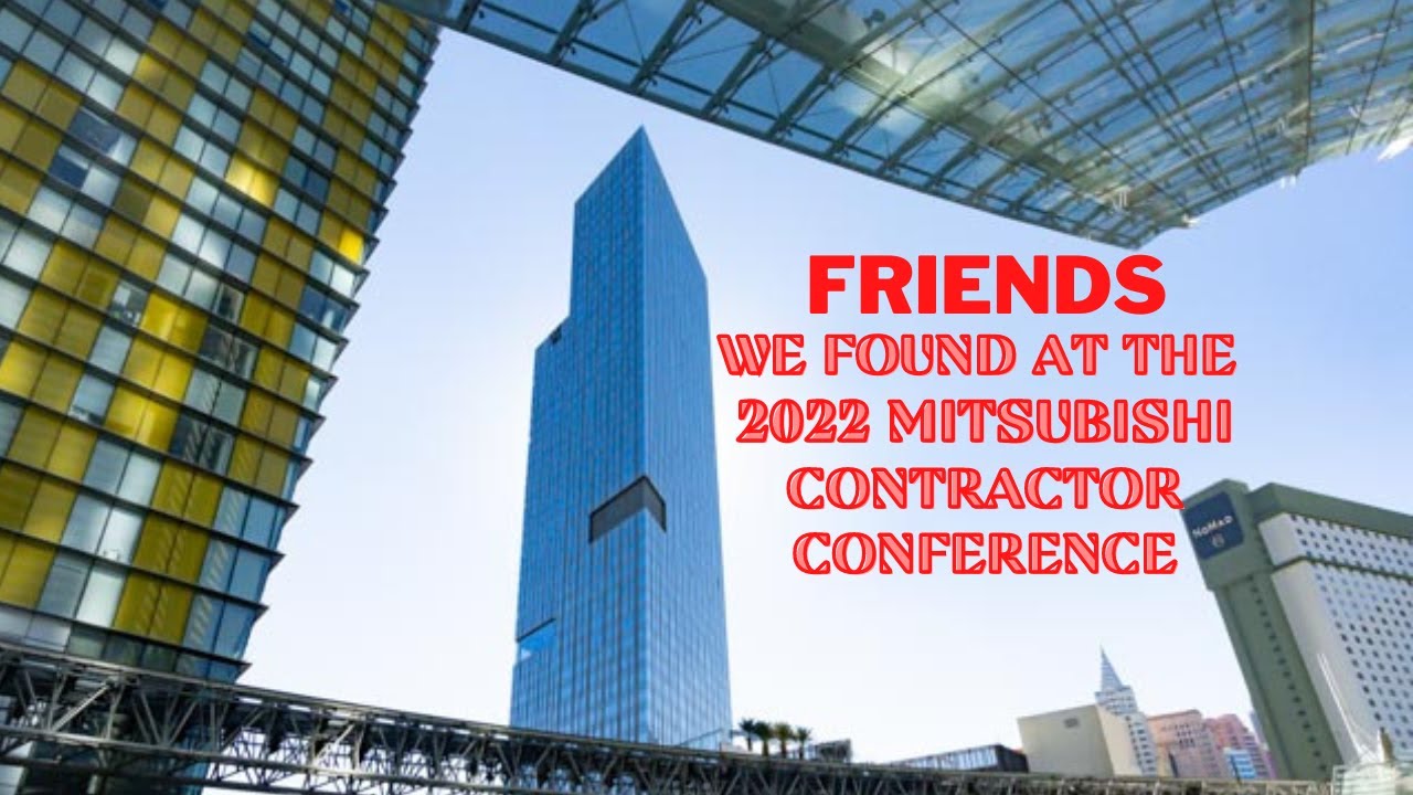 2022 Mitsubishi Contractor Conference Friends Smartfleet Youtube