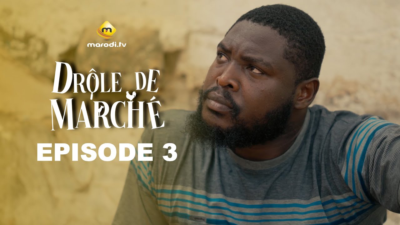 Série Drôle De Marché Episode 03 Youtube