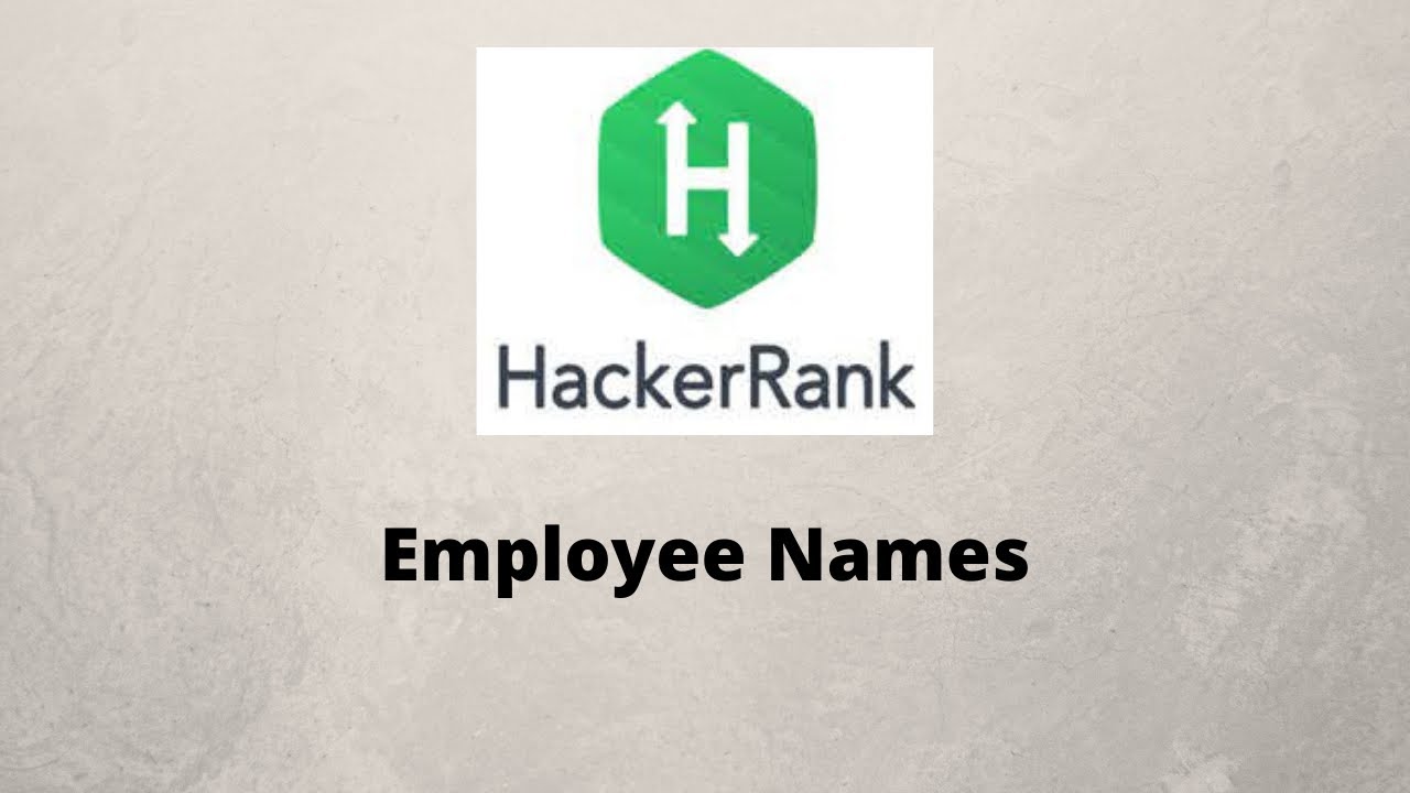 Employee Names Hackerrank Solution Sql Youtube