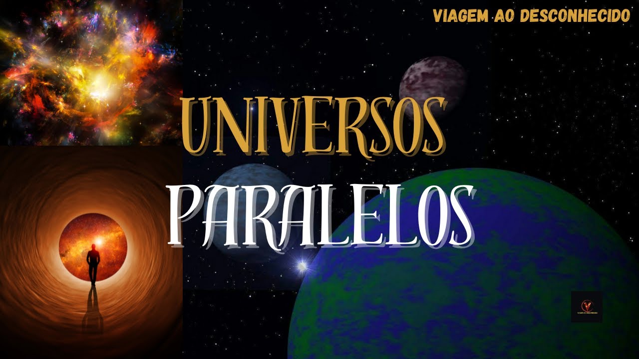 Relatos De Viagem A Universos Paralelos Viagem Ao Desconhecido Youtube
