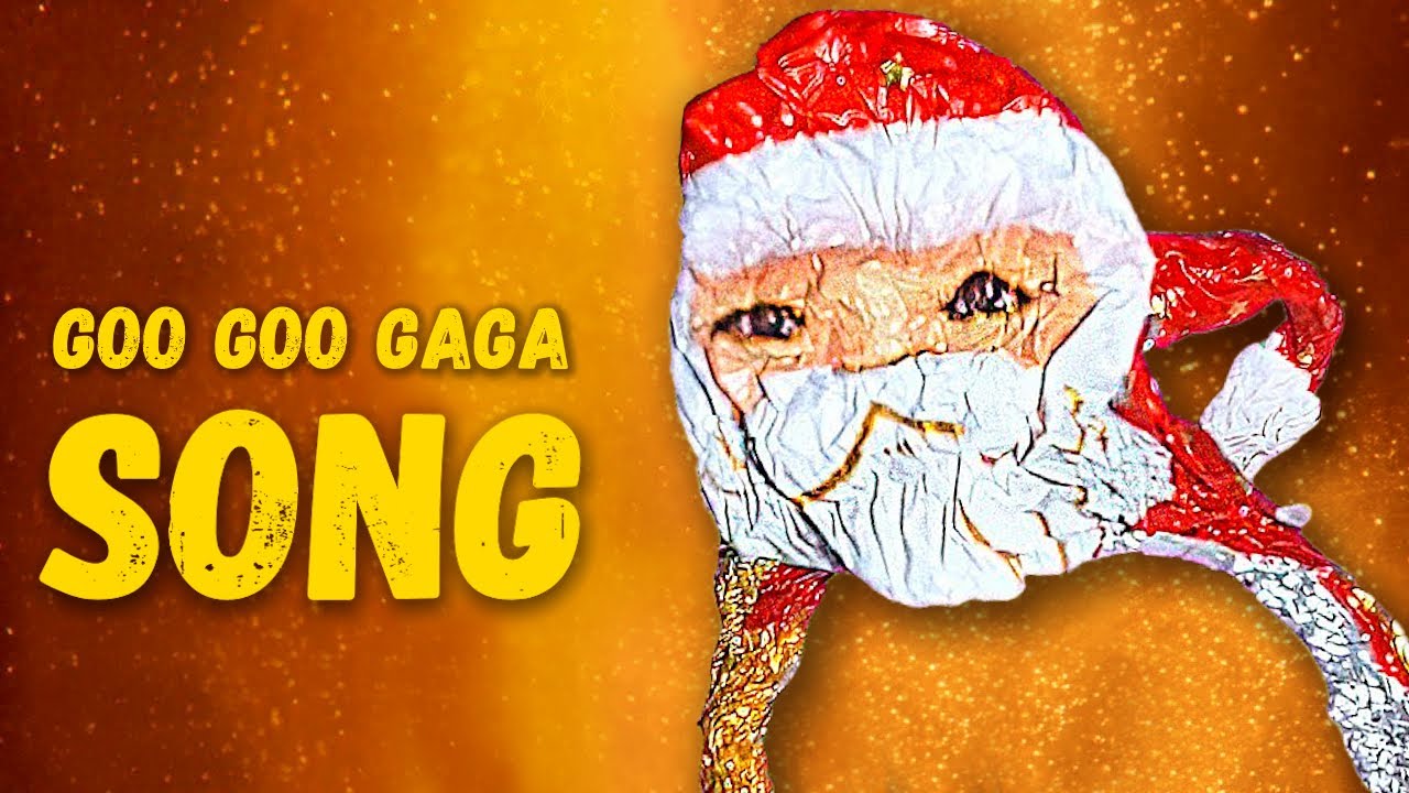 Goo Goo Gaga Song Goo Goo Gaga Santa Meme
