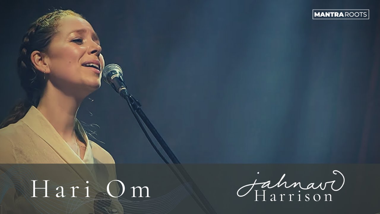 Hari Om May All Be Blessed Jahnavi Harrison Live At The Shaw