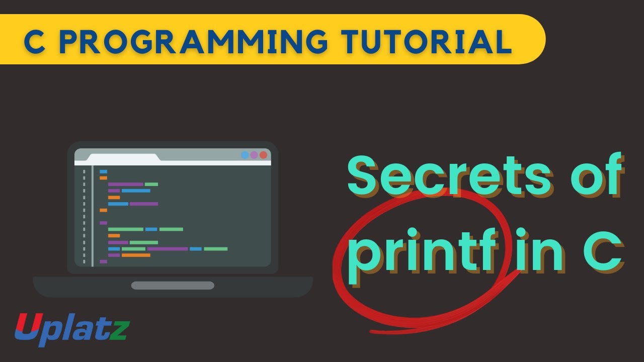 Secrets Of Printf In C C Programming Tutorial Become A Software