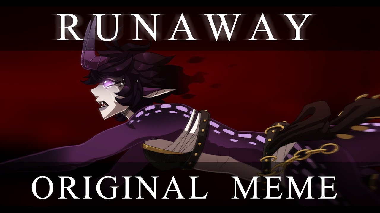 Runaway Original Meme Youtube