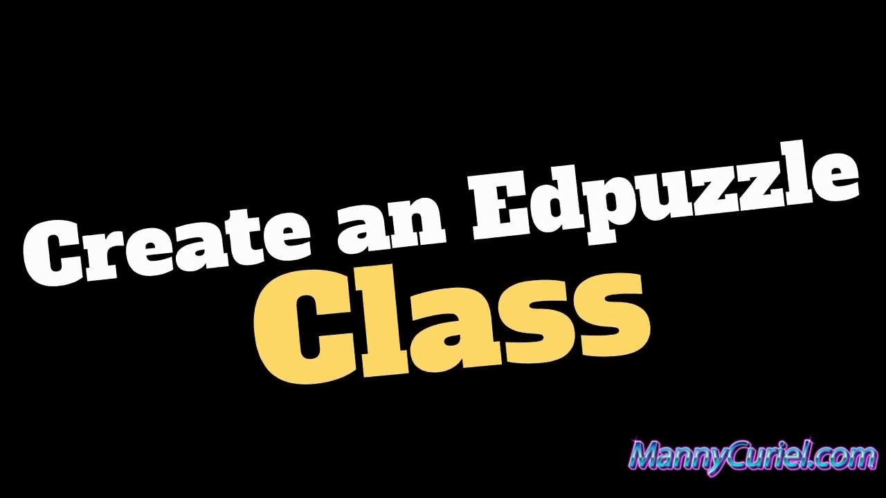 Create An Edpuzzle Class Youtube