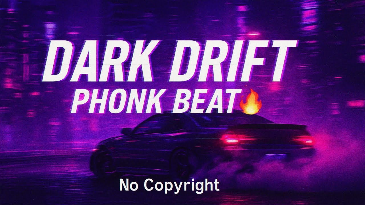 Dark Drift Phonk No Copyright Beat For Edits рџ ґрџљ Youtube