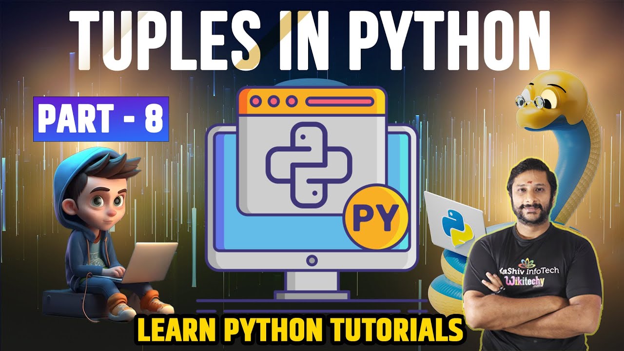 8 рџђќ How To Write A Code Tuples In Python What Is Tuples And Example