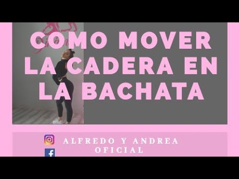 Como Mover La Cadera En La Bachata Bachata Lady Style Andrea