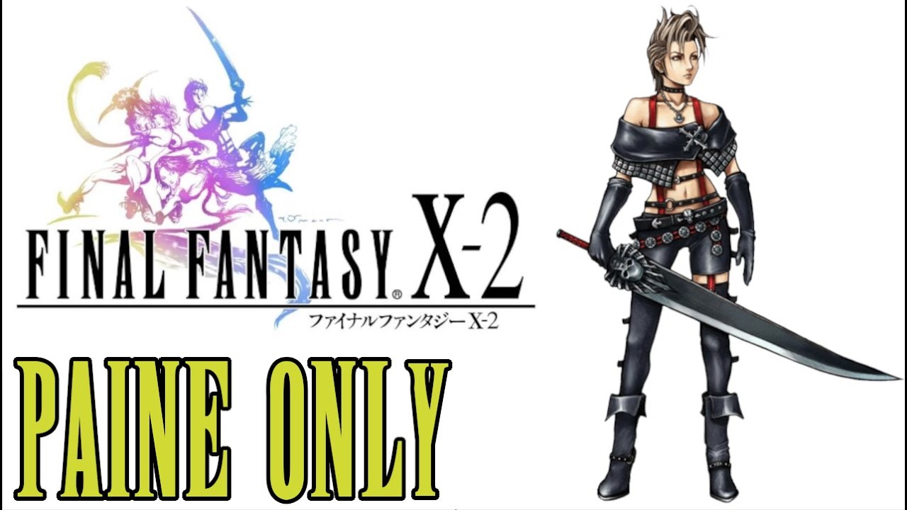 Paine Only Pt5 Final Fantasy X 2 Youtube