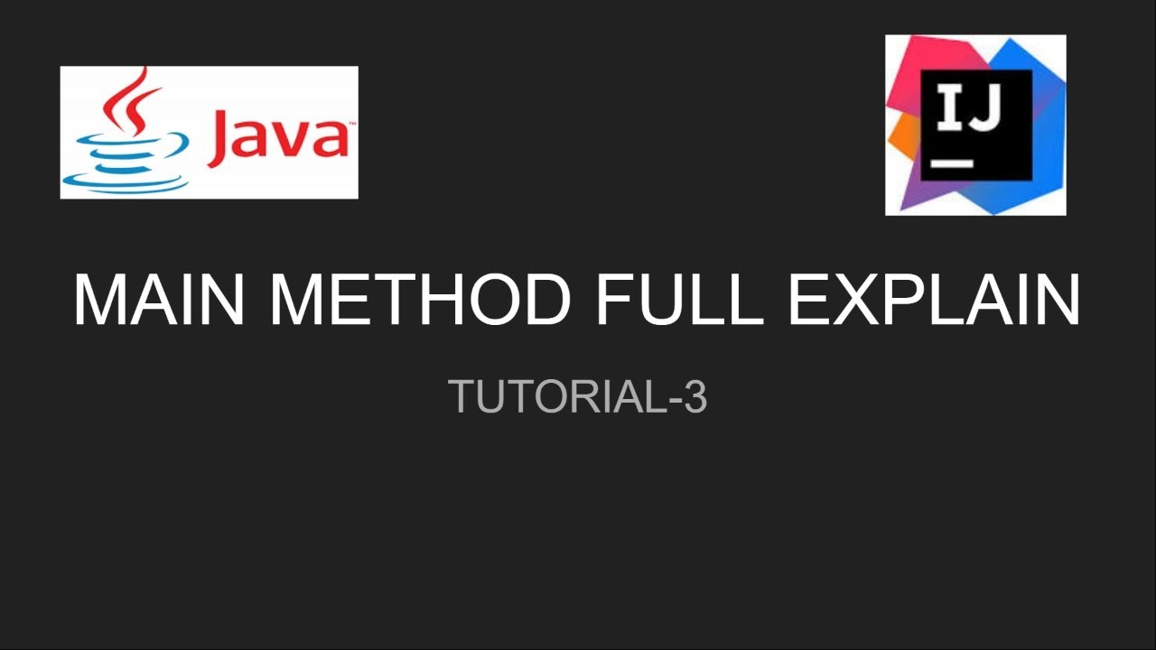 Tutorial 3 Java Main Method Full Explaination Youtube