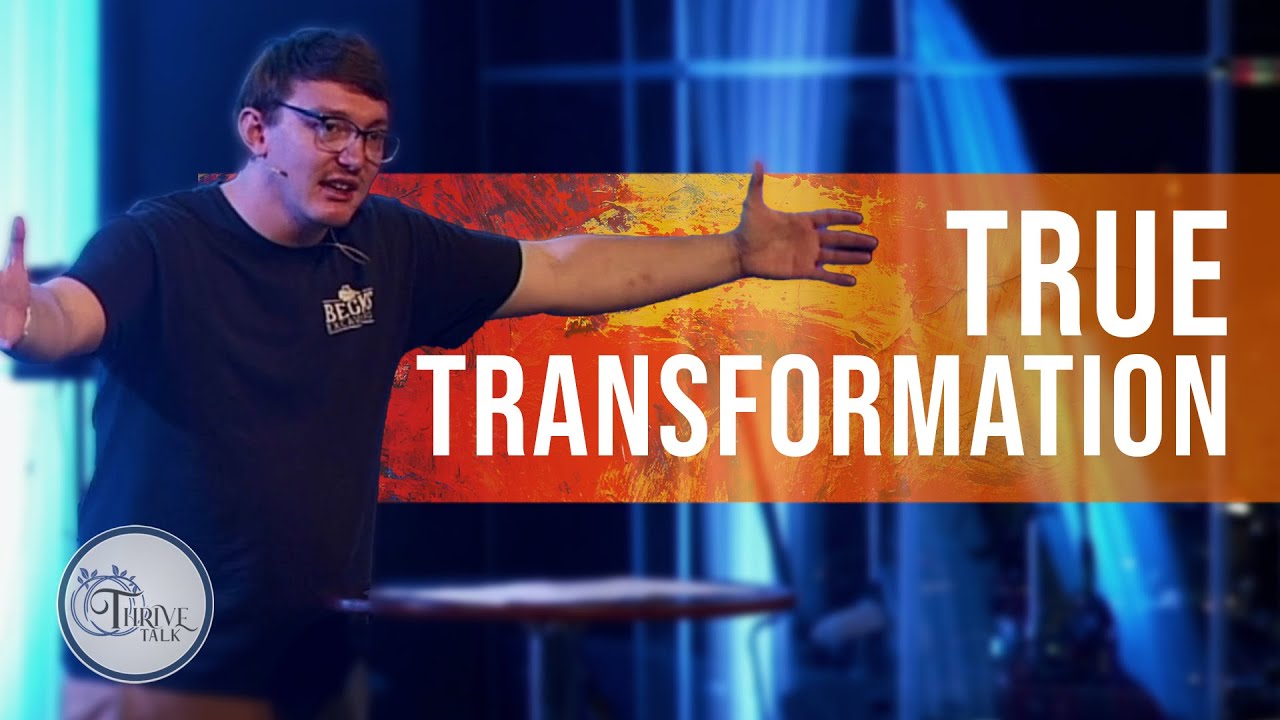 Thrive Talk True Transformation Youtube