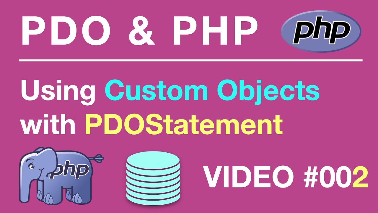 Pdo Php Mysql Custom Object Pdostatement 002 Beginners Tips
