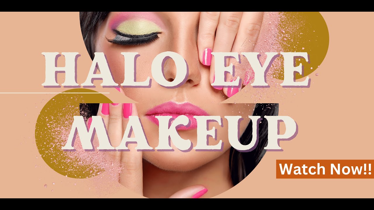 Halo Eye Makeup Tutorial Youtube
