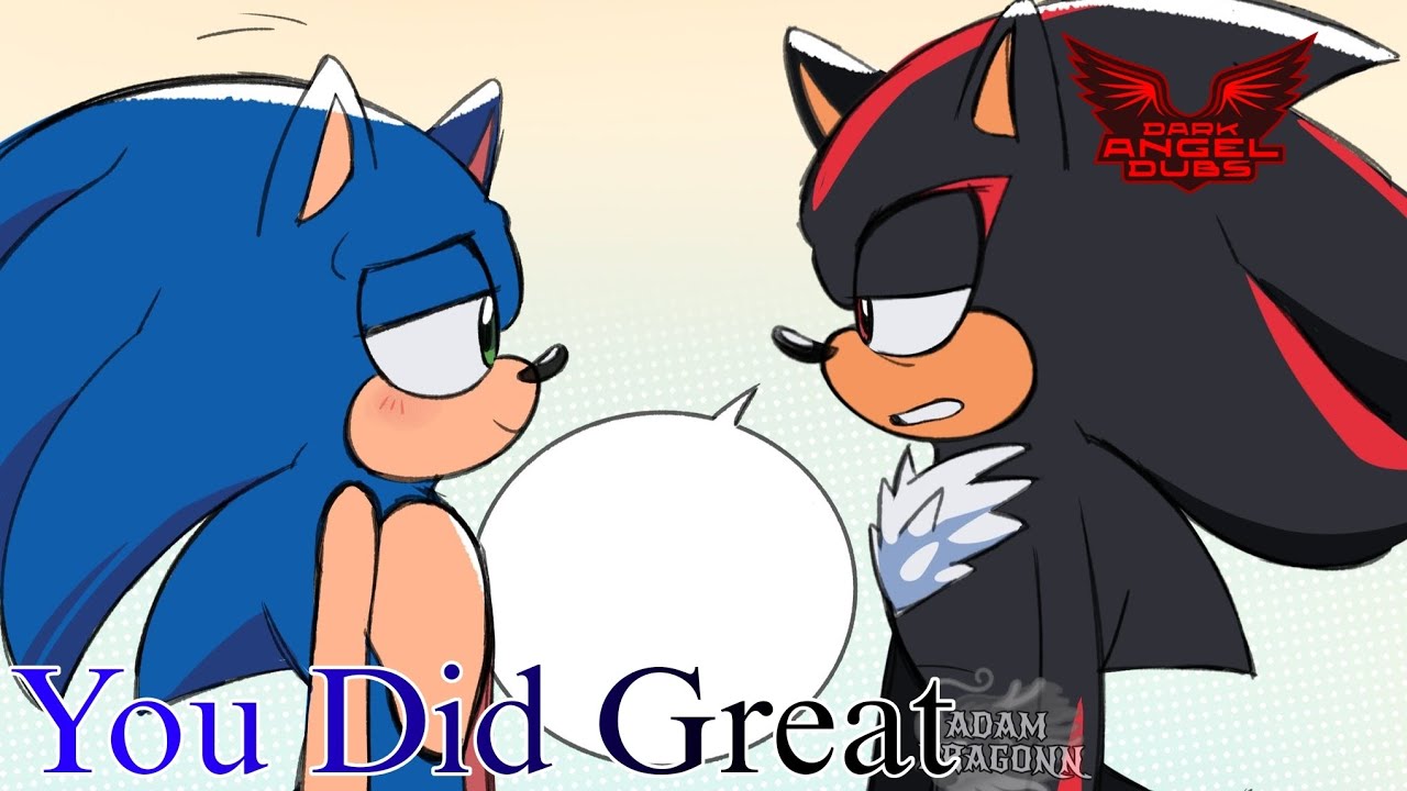 You Did Great Sonadow Comic Dub Youtube