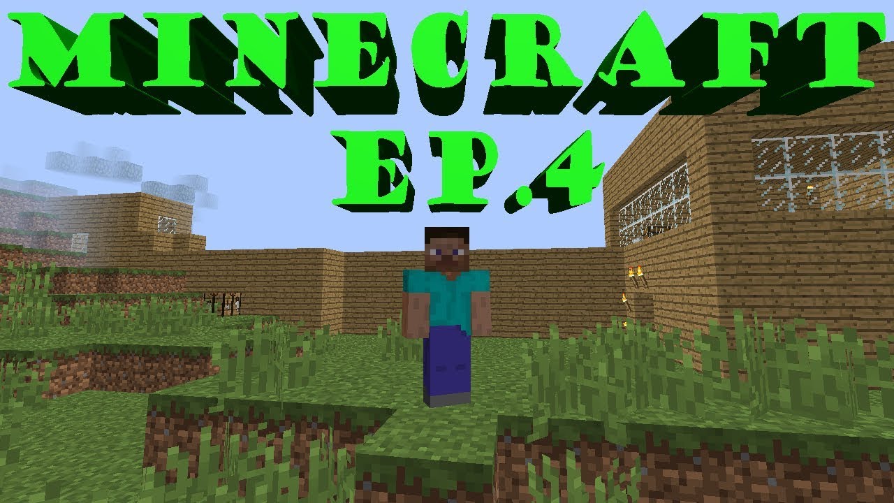 Minecraft Ep 4 Youtube