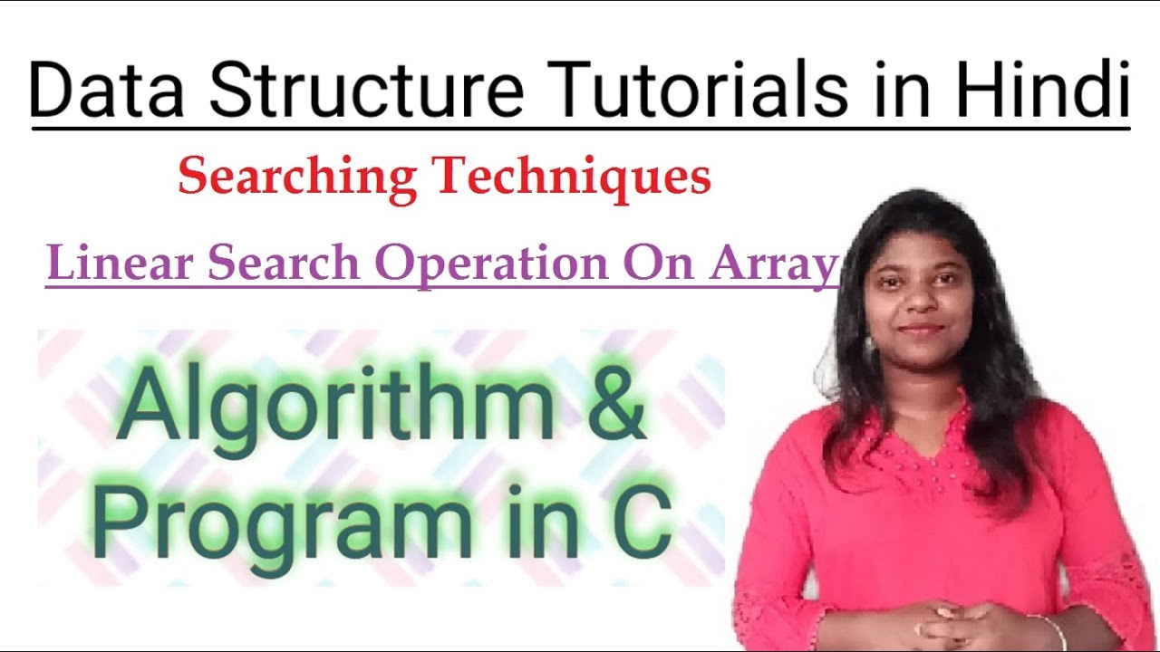 Linear Search Algorithm With Example Linear Search In C Data