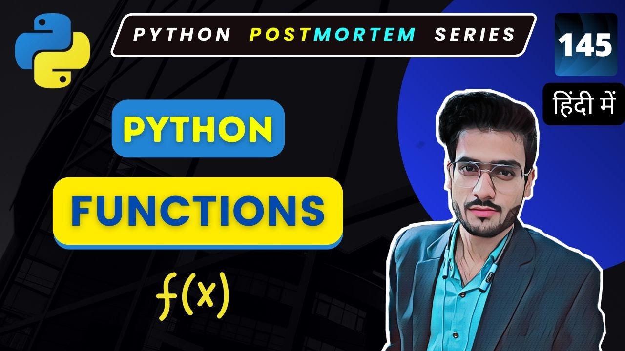 Introduction To Python Functions Python Tutorial In Hindi 145 Youtube