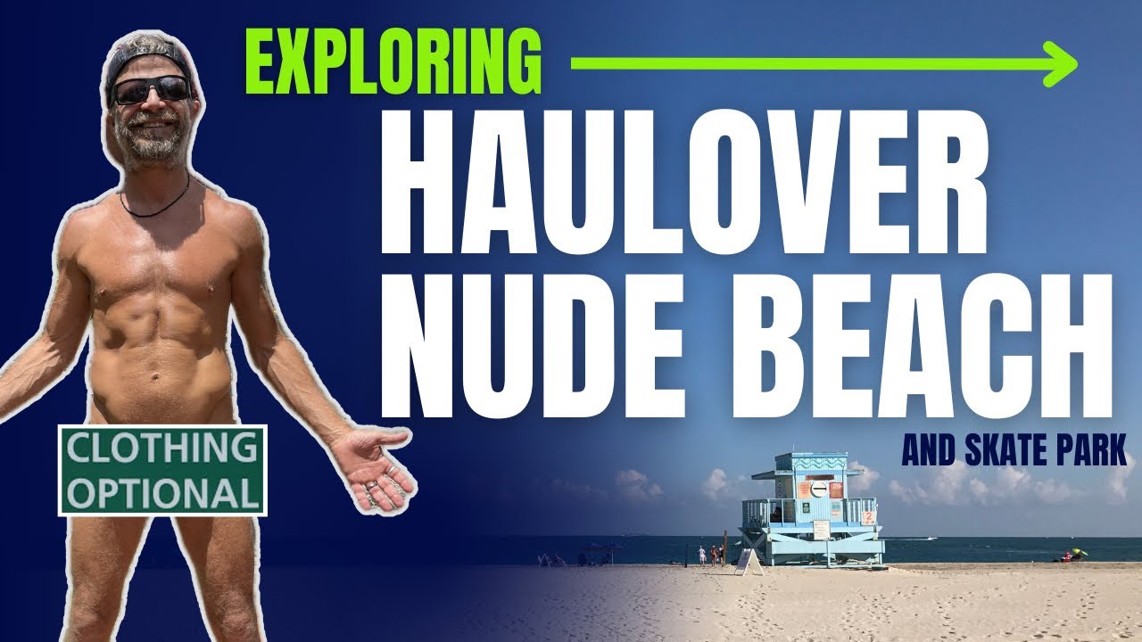 Haulover Miami Fl Nude Beach All You Need To Know Youtube