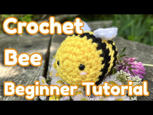 Amigurumi Bee Tutorial
