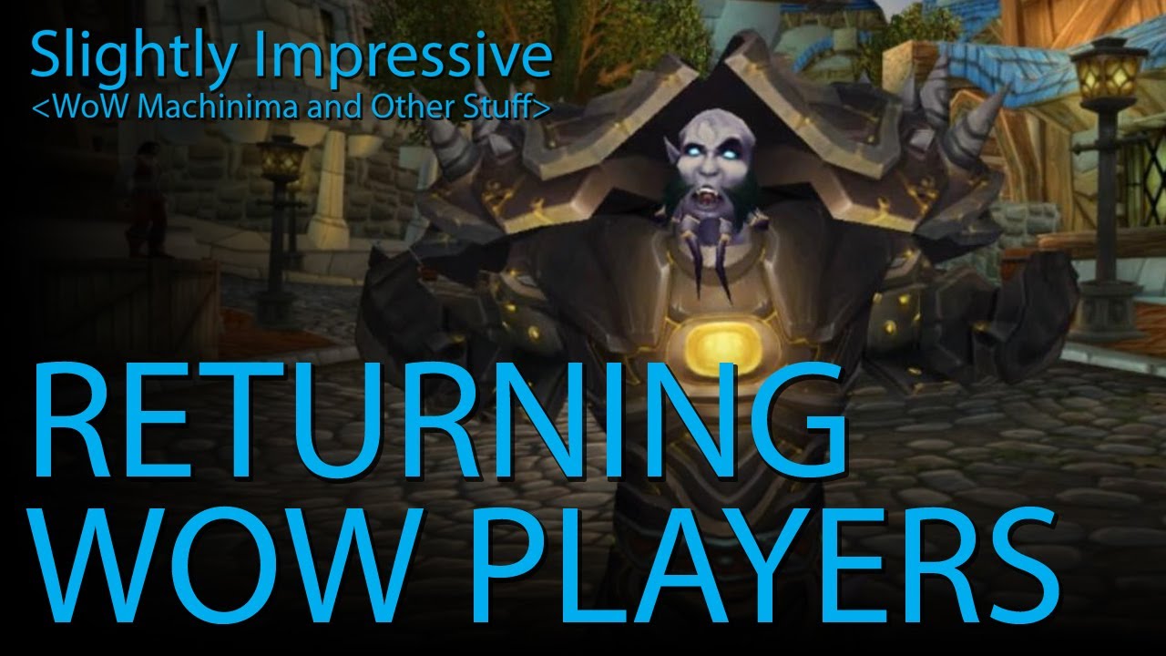 Returning Wow Players Wow Machinima Youtube