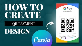How To Create Qr Payment Design Using Canva Qr Code Generate Canva