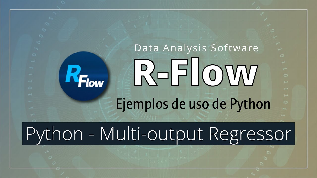 R Flow Ejemplos Python Multioutputregressor Esp Youtube